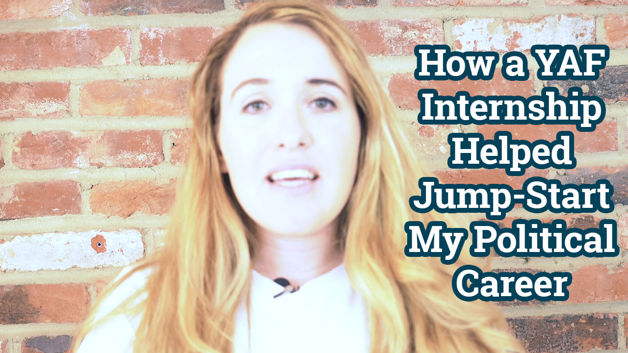 VIDEO: How a YAF Internship Launched My Political + Media Career ...